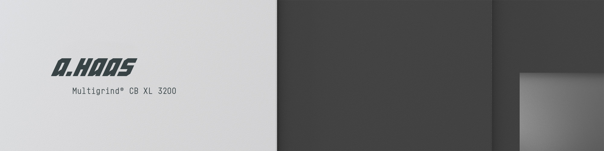 Multigrind® CB XL - Adelbert Haas GmbH Die neue Dimension. - Adelbert ...